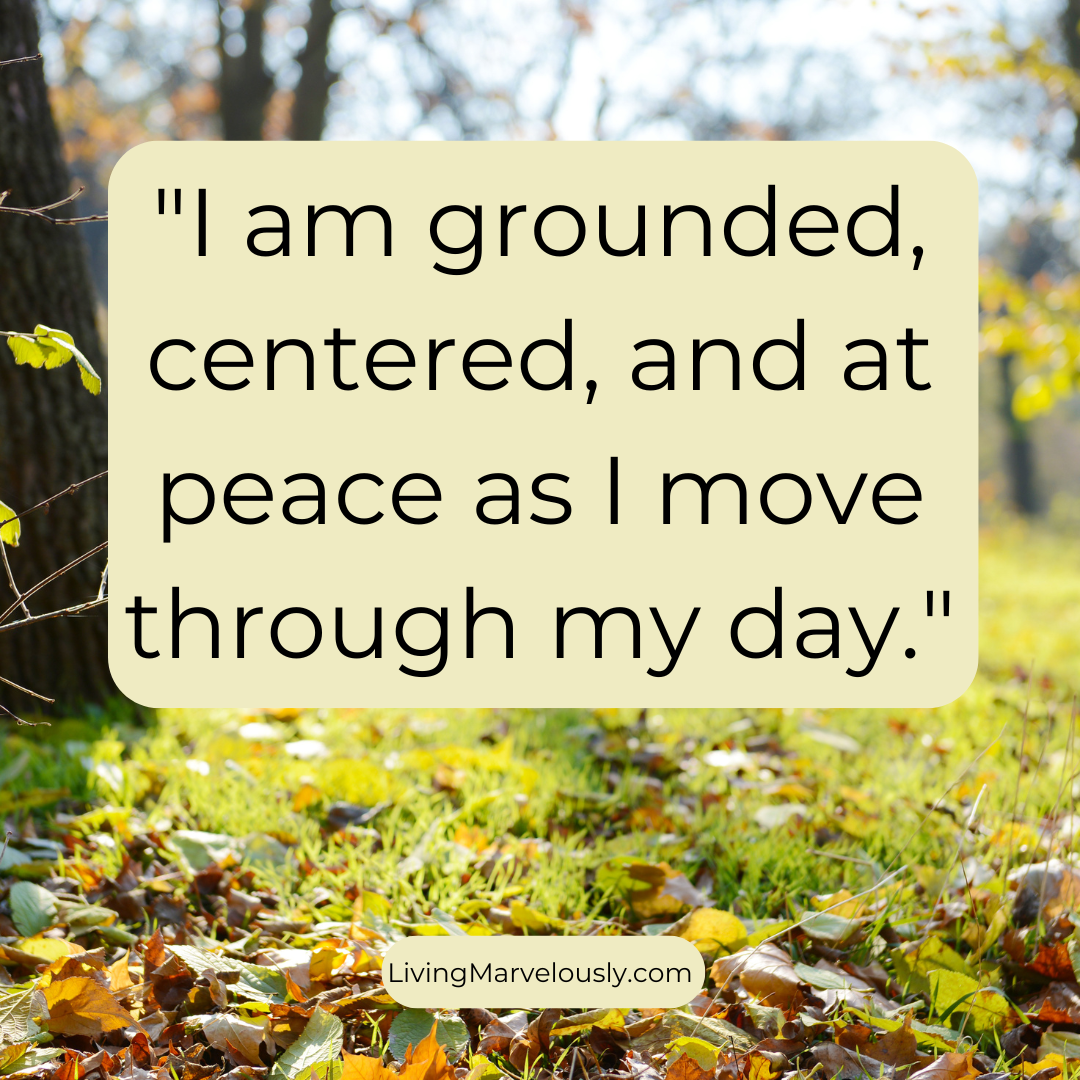 Grounding Affirmations for Balance During Life’s Busiest Seasons